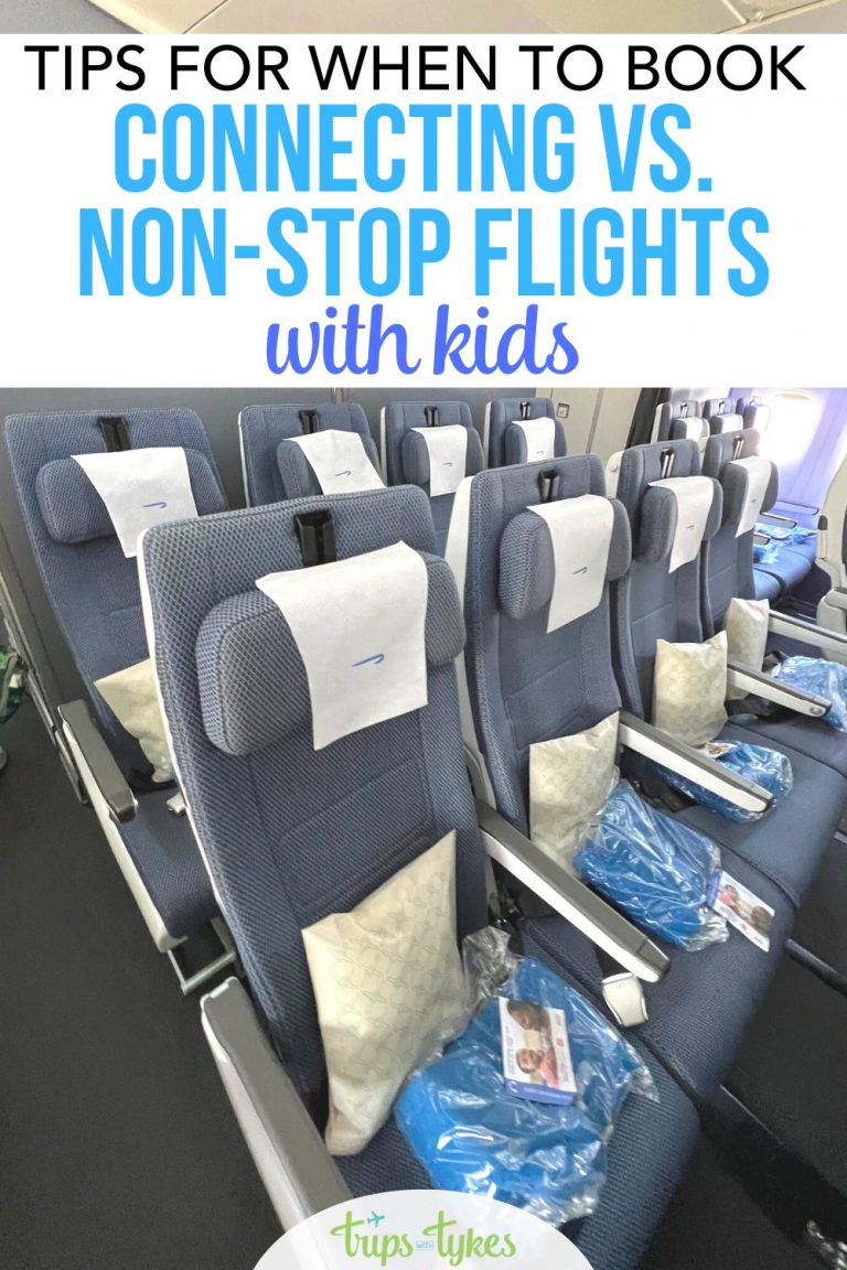 Non-Stop vs. Connecting Flights With Kids - Trips With Tykes