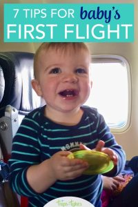 Top 7 Tips for Baby's First Flight - Trips With Tykes