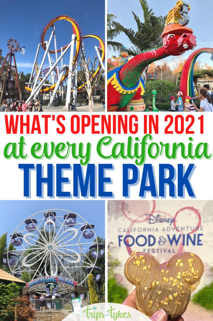 California Theme Parks in 2021: What's Open, What's Not, & What's ...
